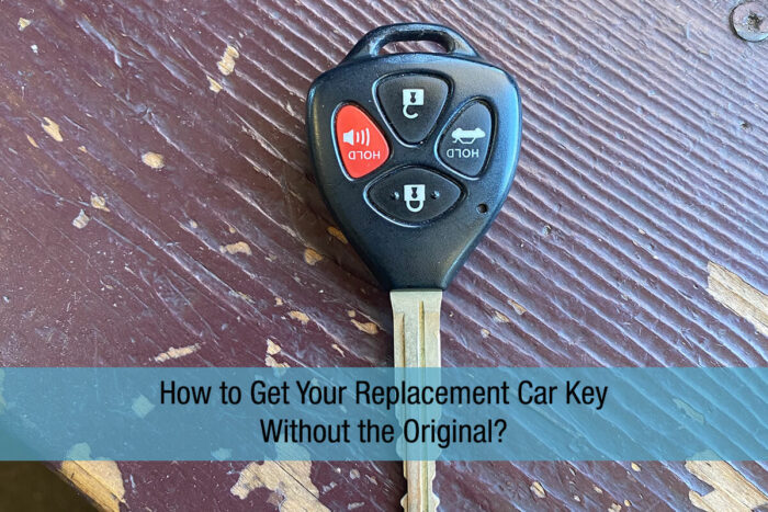 How to Get a Replacement Car Key Without the Original?